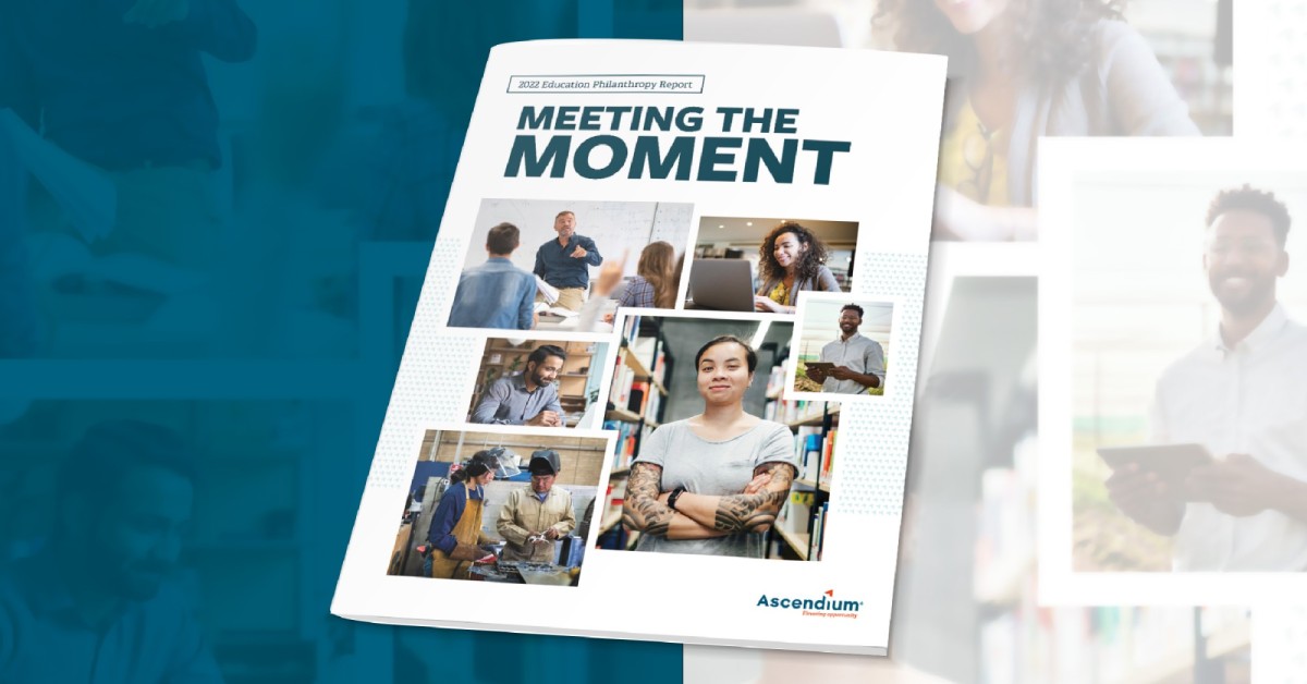 Ascendium Releases 2022 Education Philanthropy Report: Meeting the ...